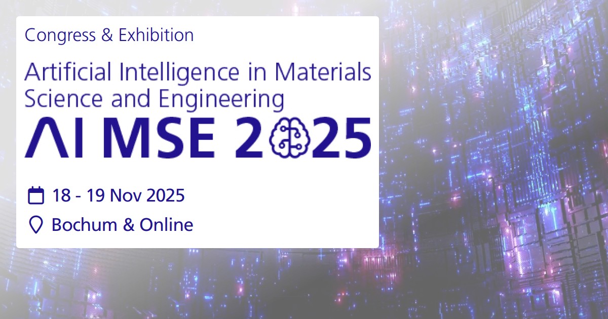 AI MSE 2025 | AIMSE 2025 - Artificial Intelligence in Materials Science and Engineering